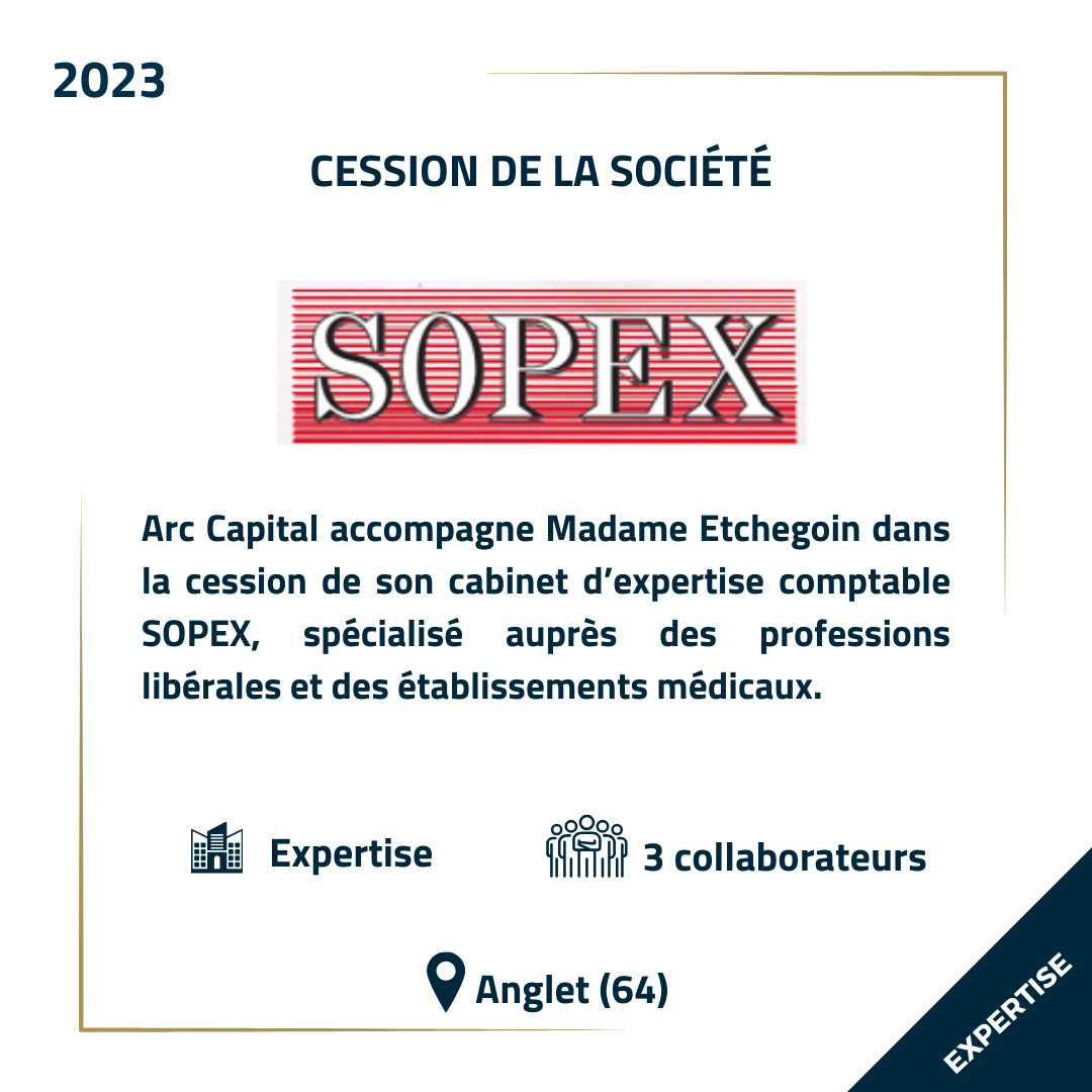 Cession Sopex | Expertise Comptable - Arc Capital